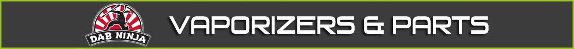 Dab Ninja Vaporizers and Replacement Parts - Nug Republic